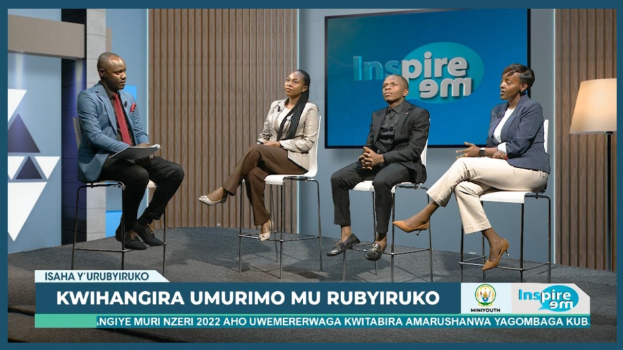 #INSPIRE_ME: Kwihangira umurimo mu rubyiruko - YouTube