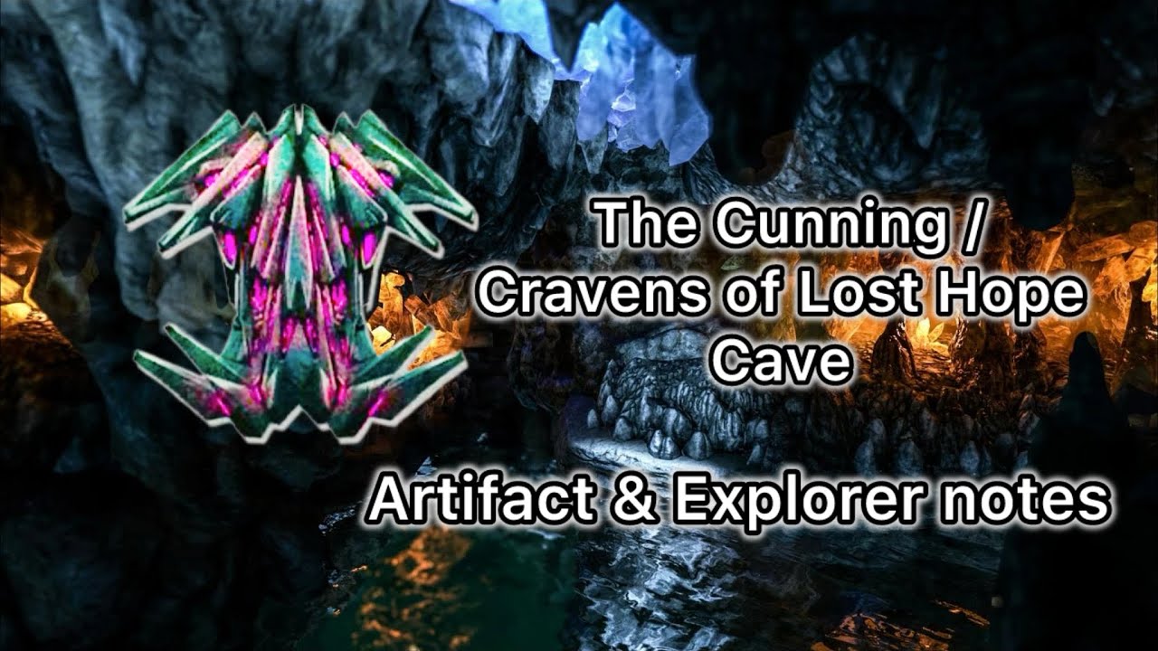The Cunning / Cravens of lost hope cave artifact & explorer notes | Ark ...