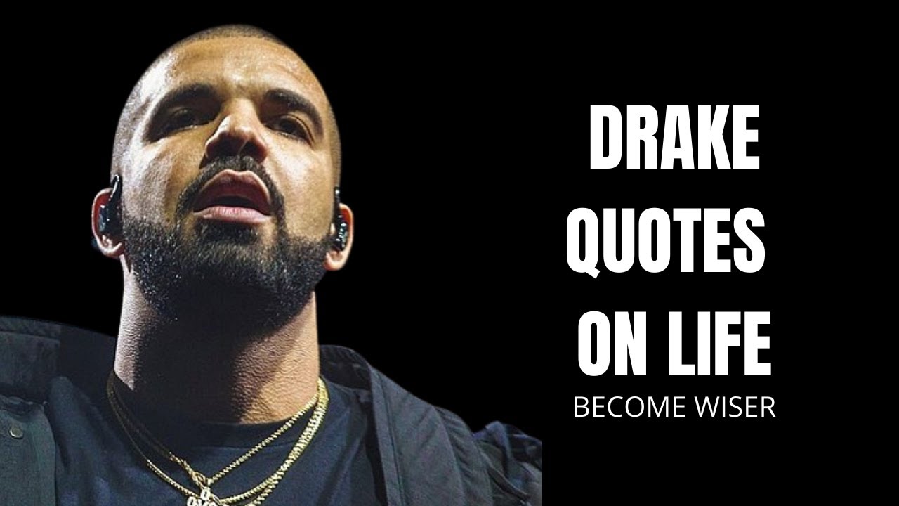 Drake Quotes