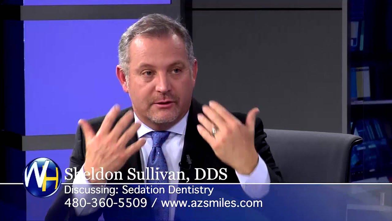 Sedation Dentistry with Gilbert, AZ dentist Sheldon Sullivan, DDS - YouTube