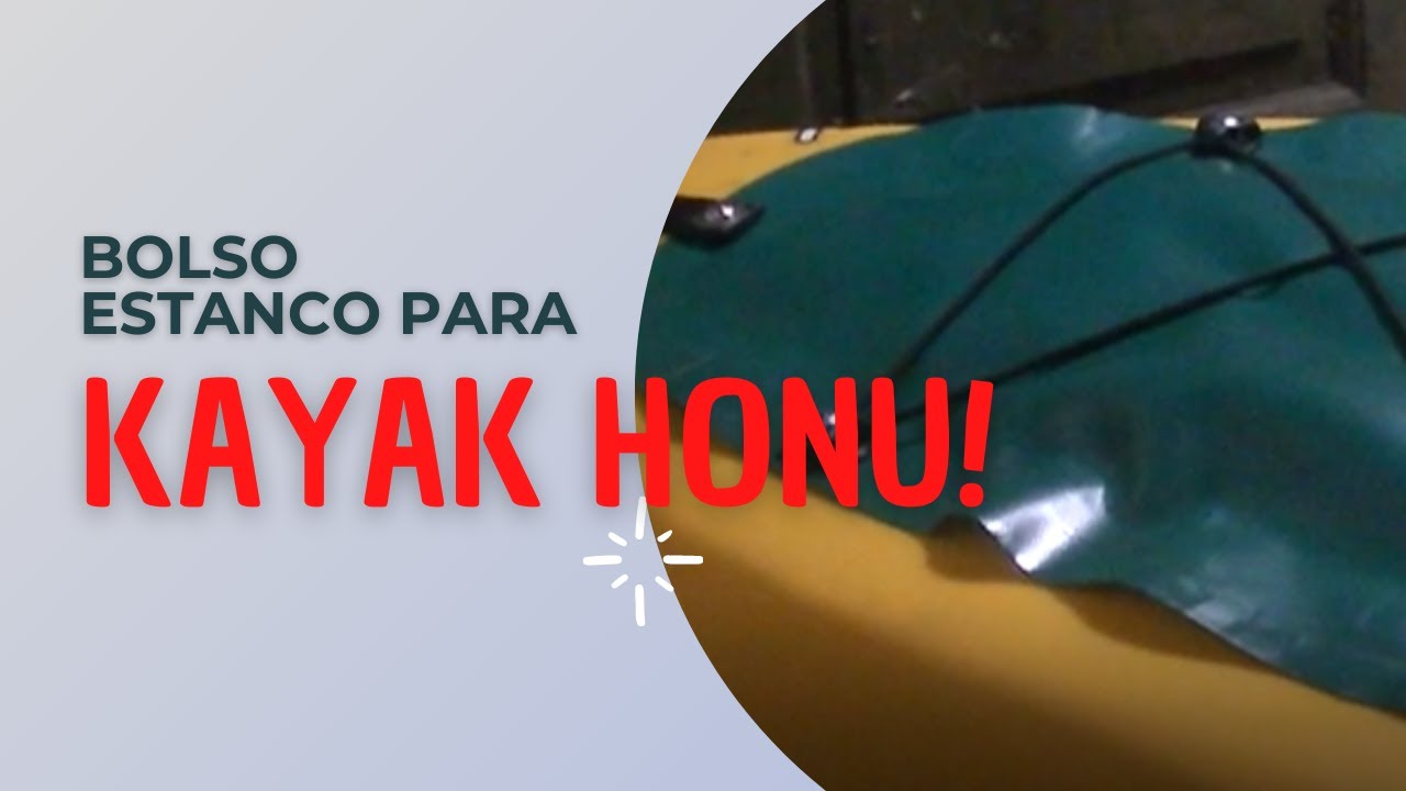 Bolso estanco para Kayak Honu - YouTube