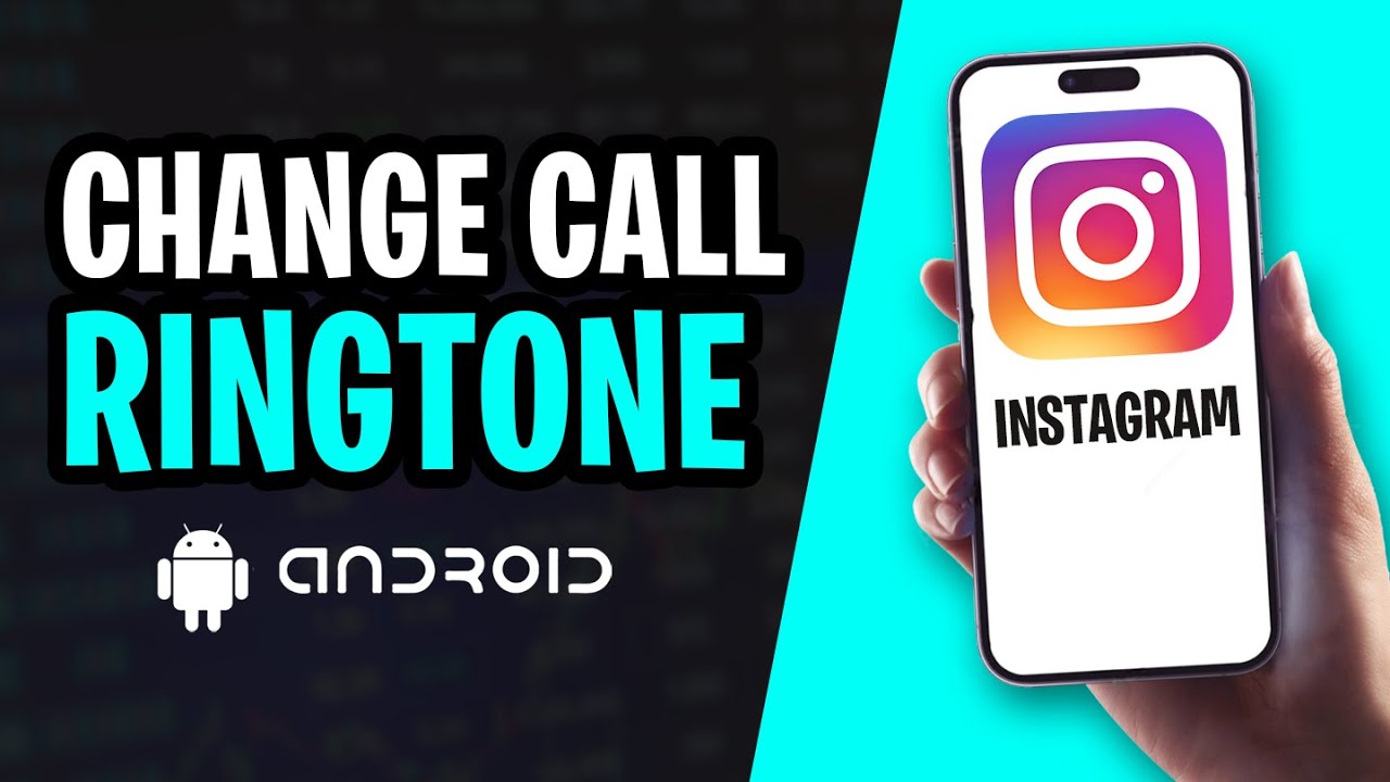How to Change Instagram Call Ringtone on Android Phone (2026) - YouTube