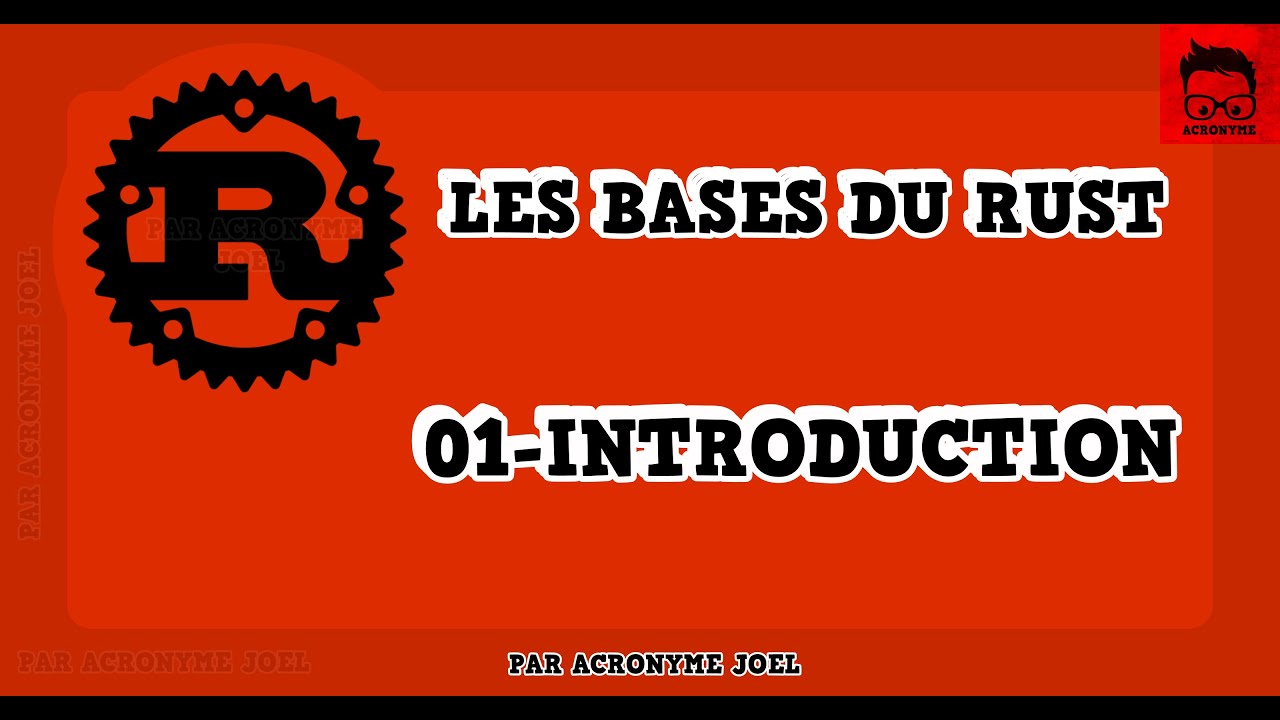 LES BASES DU RUST - #01 INTRODUCTION - YouTube