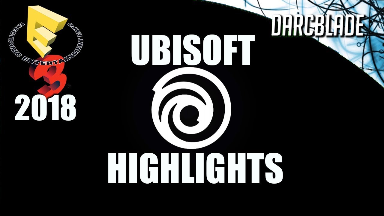 UBISOFT Highlights : E3 2018 - YouTube
