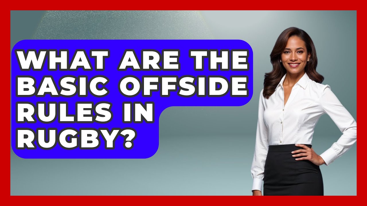 What Are The Basic Offside Rules In Rugby? - The Rugby Pros - YouTube