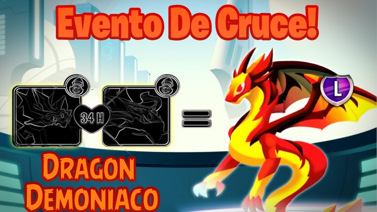 Nuevo Evento de Cruce [Nuevo Dragon Demoniaco] - Isla 2056 | Dragon ...
