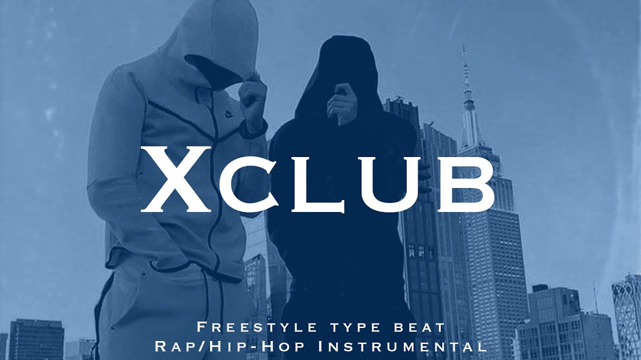 [Free] Freestyle type beat "Xclub" | Rap instrumental | Hip Hop beats ...