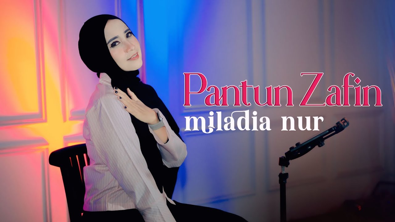 MILADIA NUR - PANTUN ZAFIN [ cover ] - YouTube