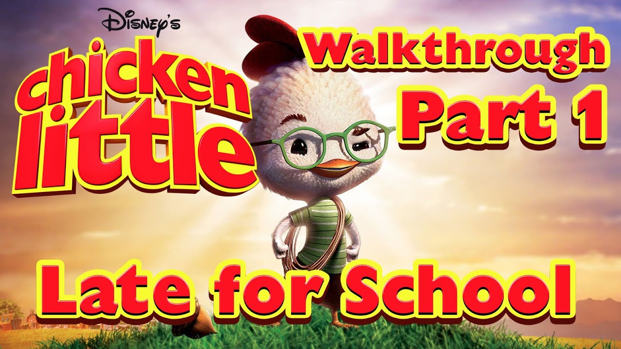 Disney's Chicken Little | Gameplay/Walkthrough Part 1 - Late for School ...