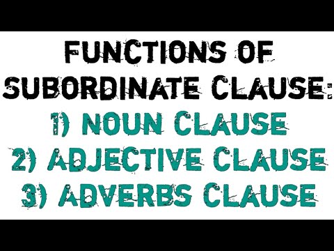 Clause |Functions of Subordinate Clause | Noun Clause | Adjective ...