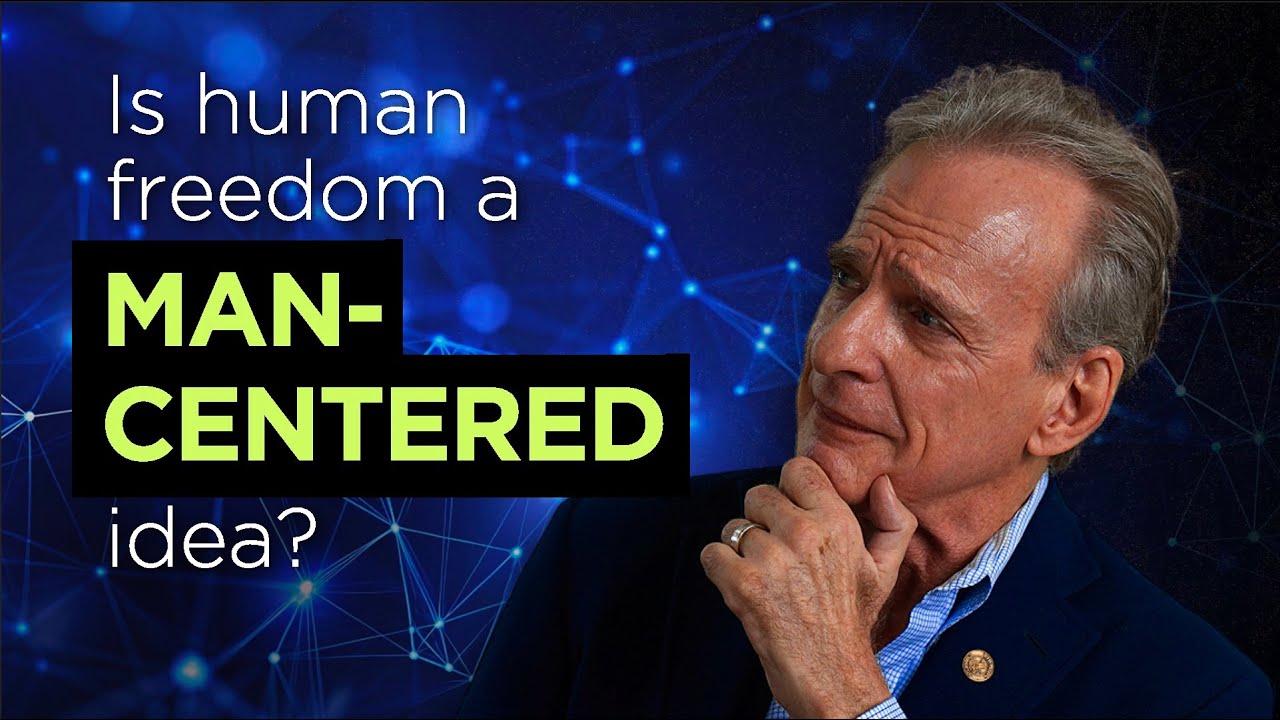 Is human freedom a man-centered idea? - YouTube