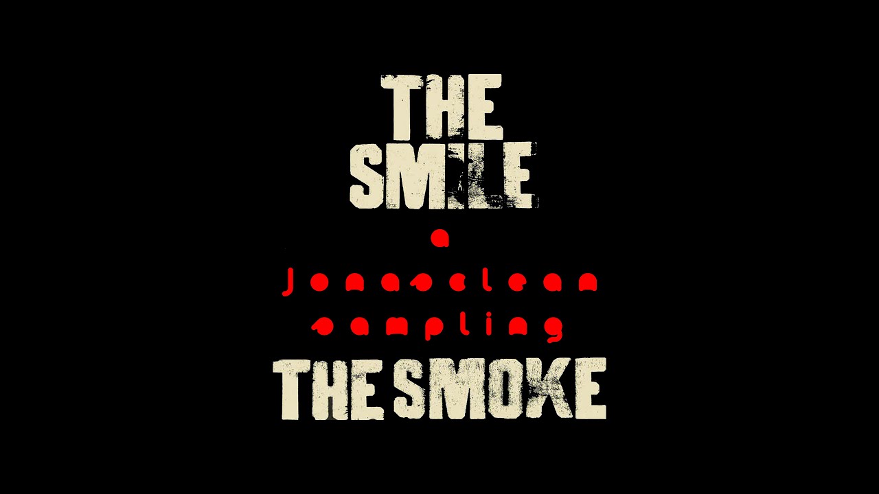The Smile The Smoke - A Jonasclean Sampling - YouTube