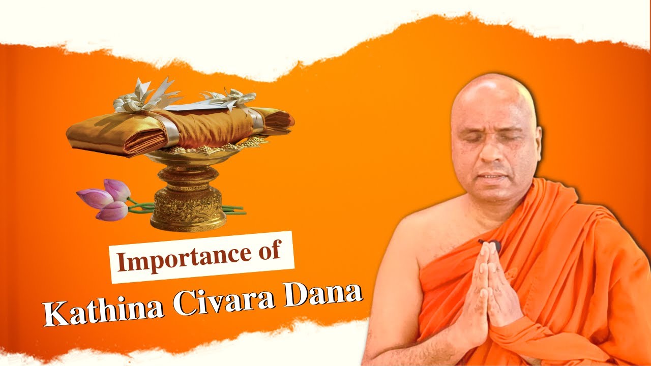 Importance of Kathina Civara Dana - YouTube