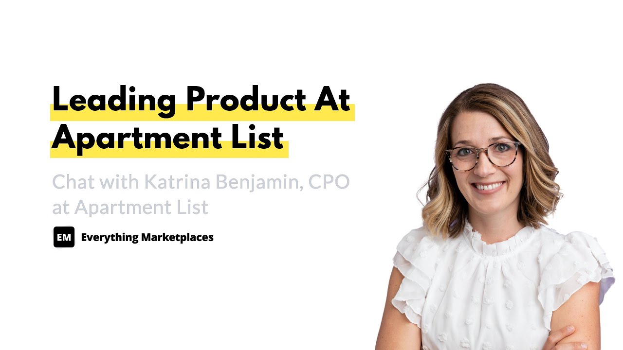 EM Group Chat #075: Leading Product At Apartment List With Katrina ...