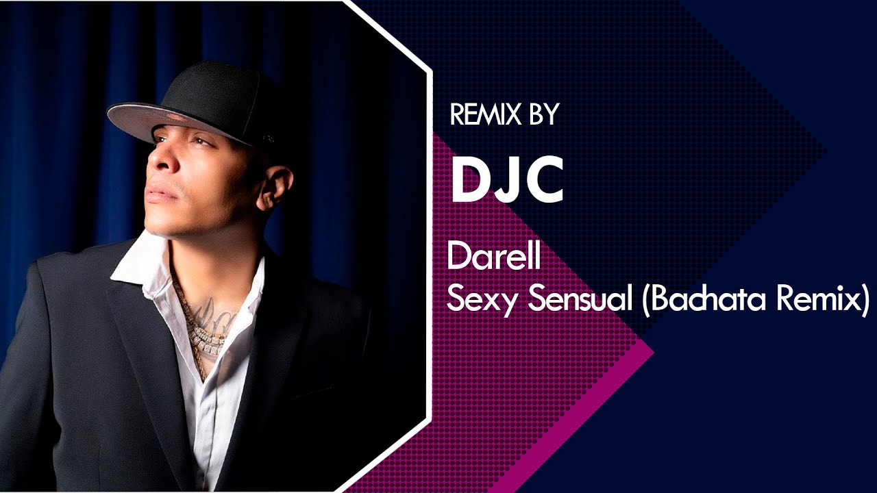 Darell - Sexy Sensual (Bachata Remix DJC) - YouTube