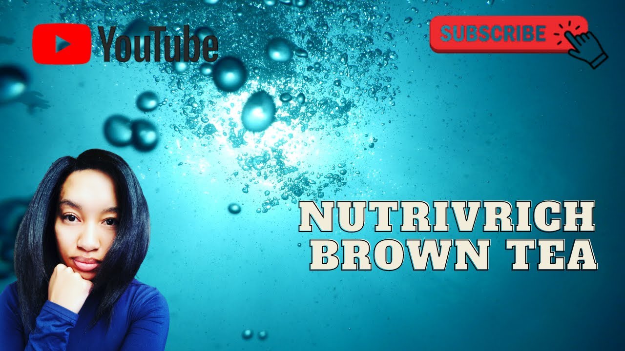 Weight Loss with NutriVRich Brown Tea- Honest review of the NutriVRich ...