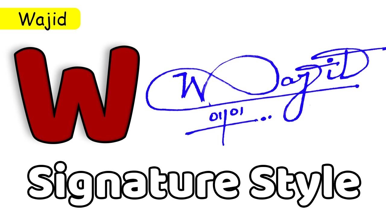 Wajid Name Signature Style | W Signature Style | Signature Style of My ...