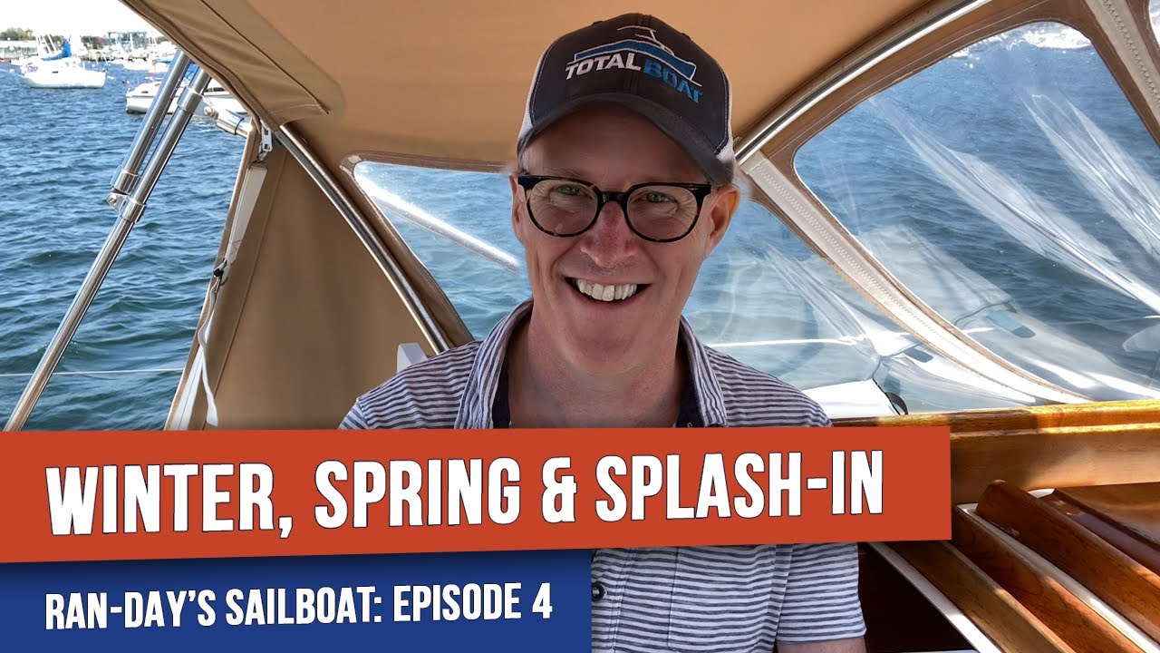 Ran-day's Sailboat: EP 4 Part 1- Winter, Spring & Splash-in #captainq # ...