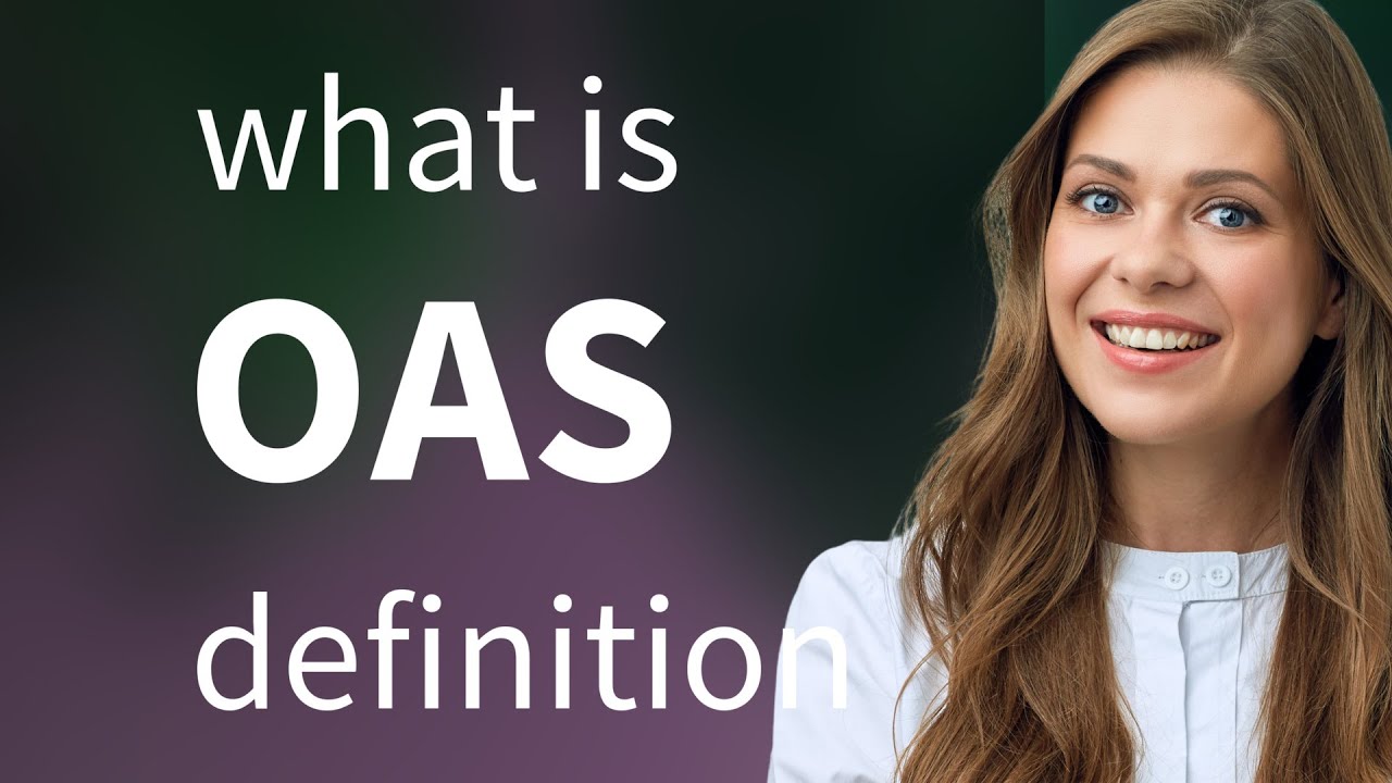 Oas • OAS definition - YouTube