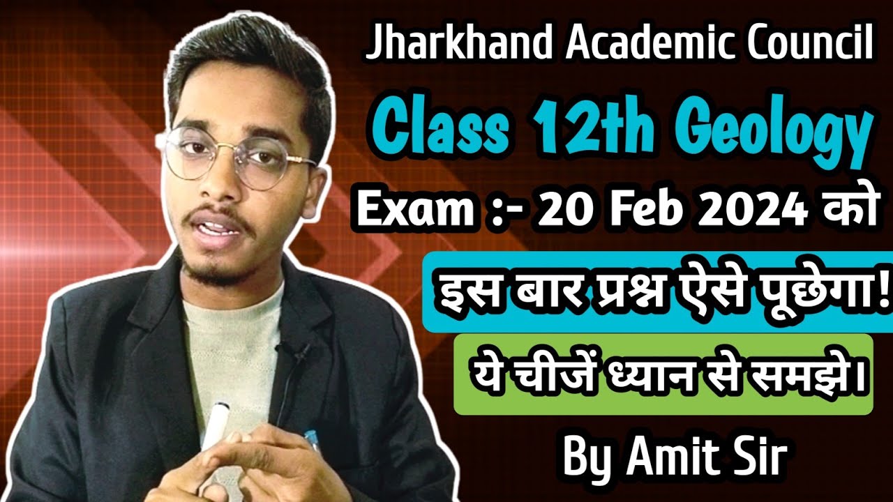 Jac Board Class 12th Geology Examination 2024 Pettern || इस बार सब बदल गया है 😱 || By Amit Sir ...