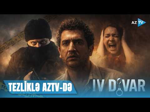 AzTV-də yeni serial - lV DİVAR. Tezliklə....