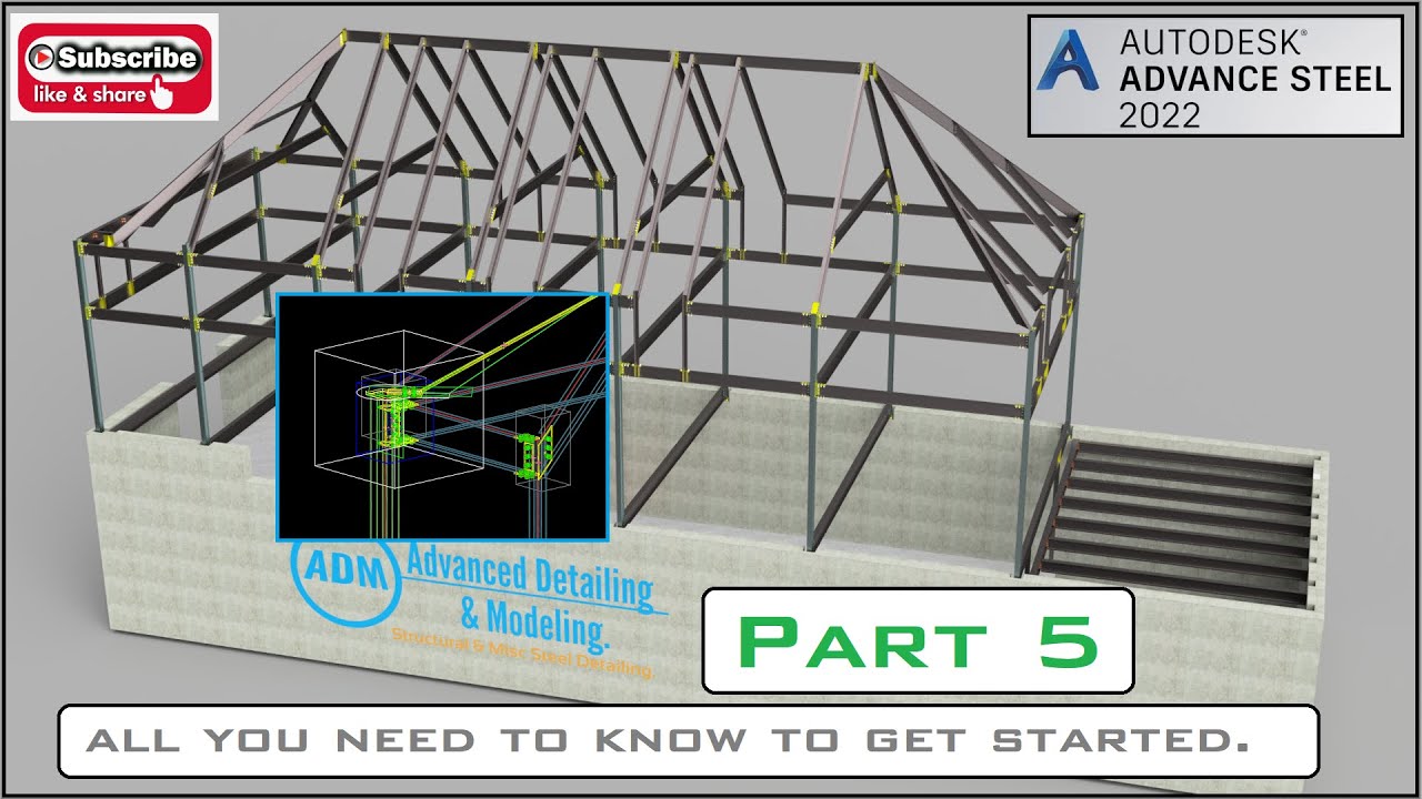 ADVANCE STEEL: All you need to know to get started. PART 5. - YouTube