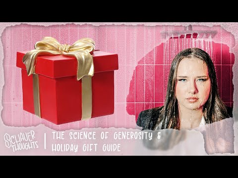 The Science of Generosity & Holiday Gift Guide | Schauer Thoughts