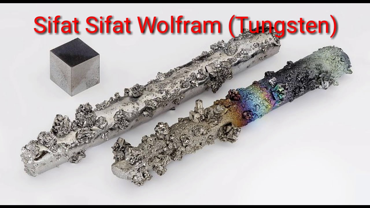 Apa itu Wolfram/Tungsten??? - YouTube