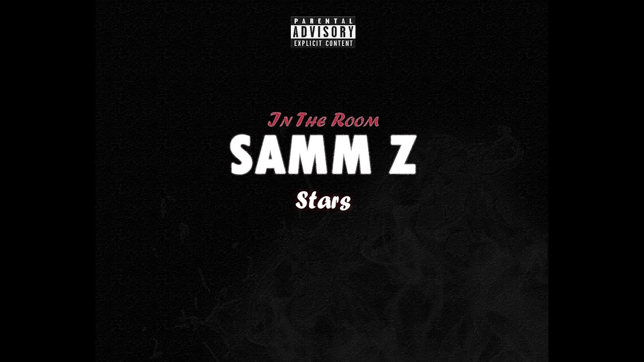 Samm z - Stars (Official Lyric Video) - YouTube