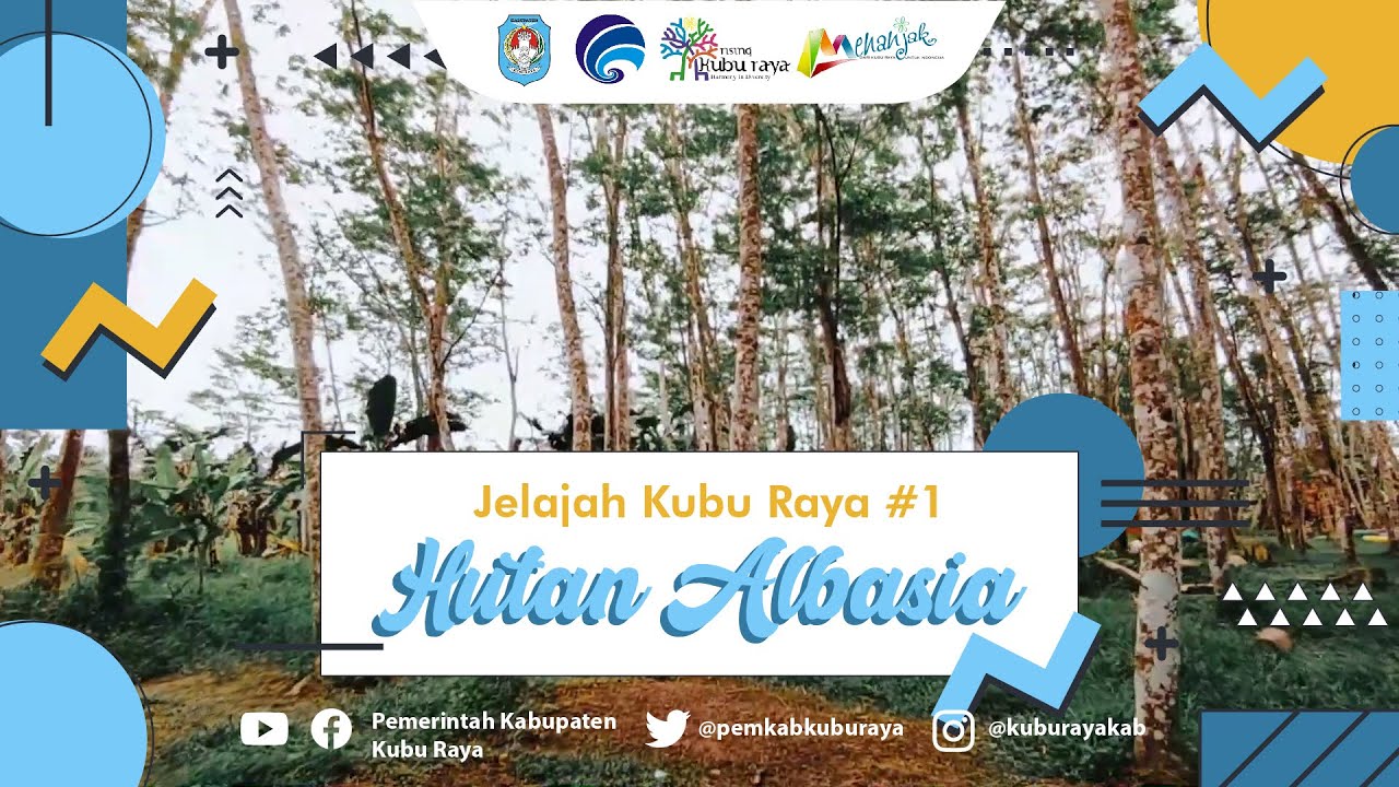 Jelajah Kubu Raya #1 Hutan Albasia - YouTube