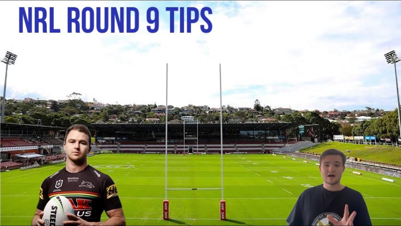 NRL ROUND 9 TIPS 2024 - YouTube