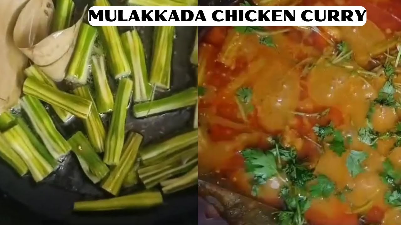 Mulakkada chicken curry || Drumstick chicken curry recipe - YouTube