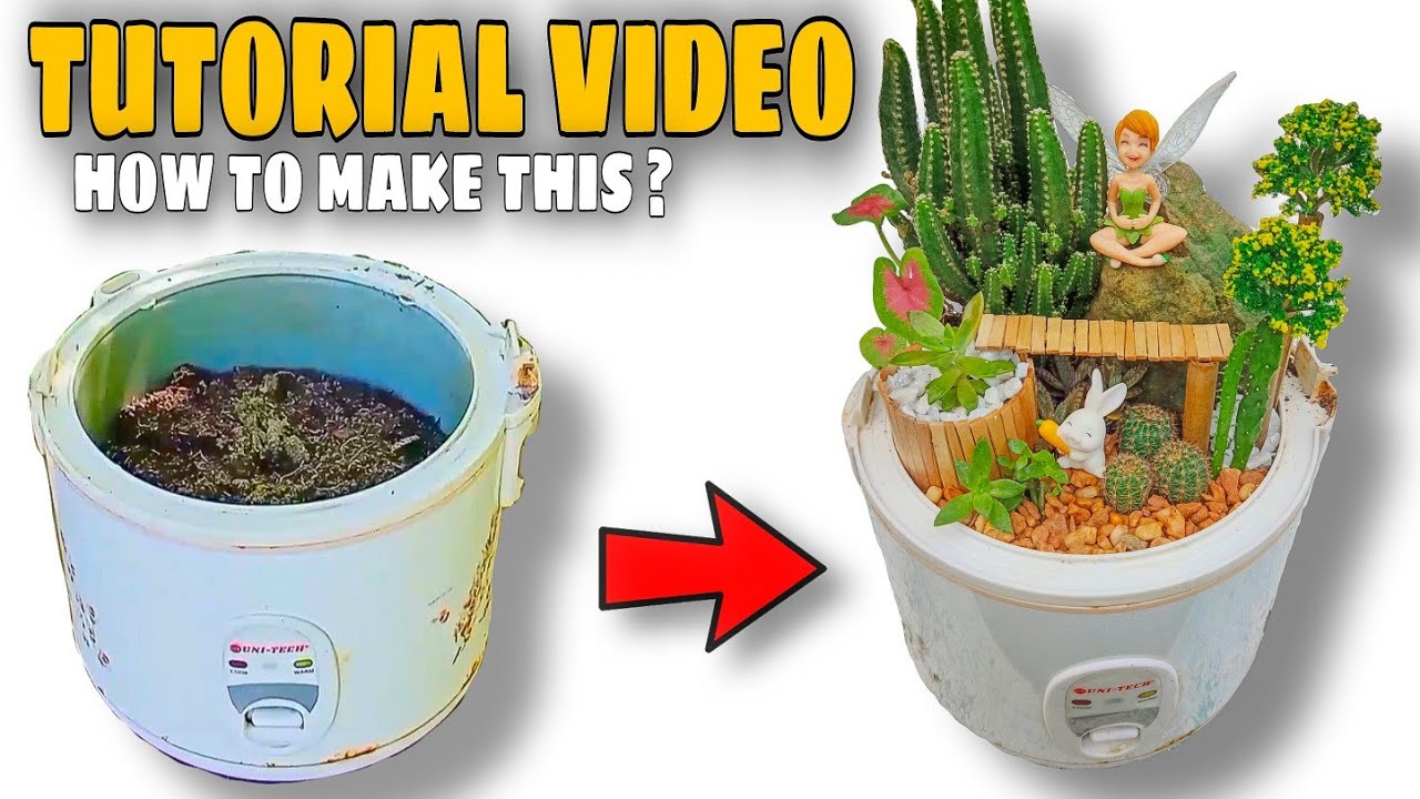 RECYCLED DISH GARDEN : Using a Junk Rice Cooker -Tinker Bell Design 🌿🌵 ...