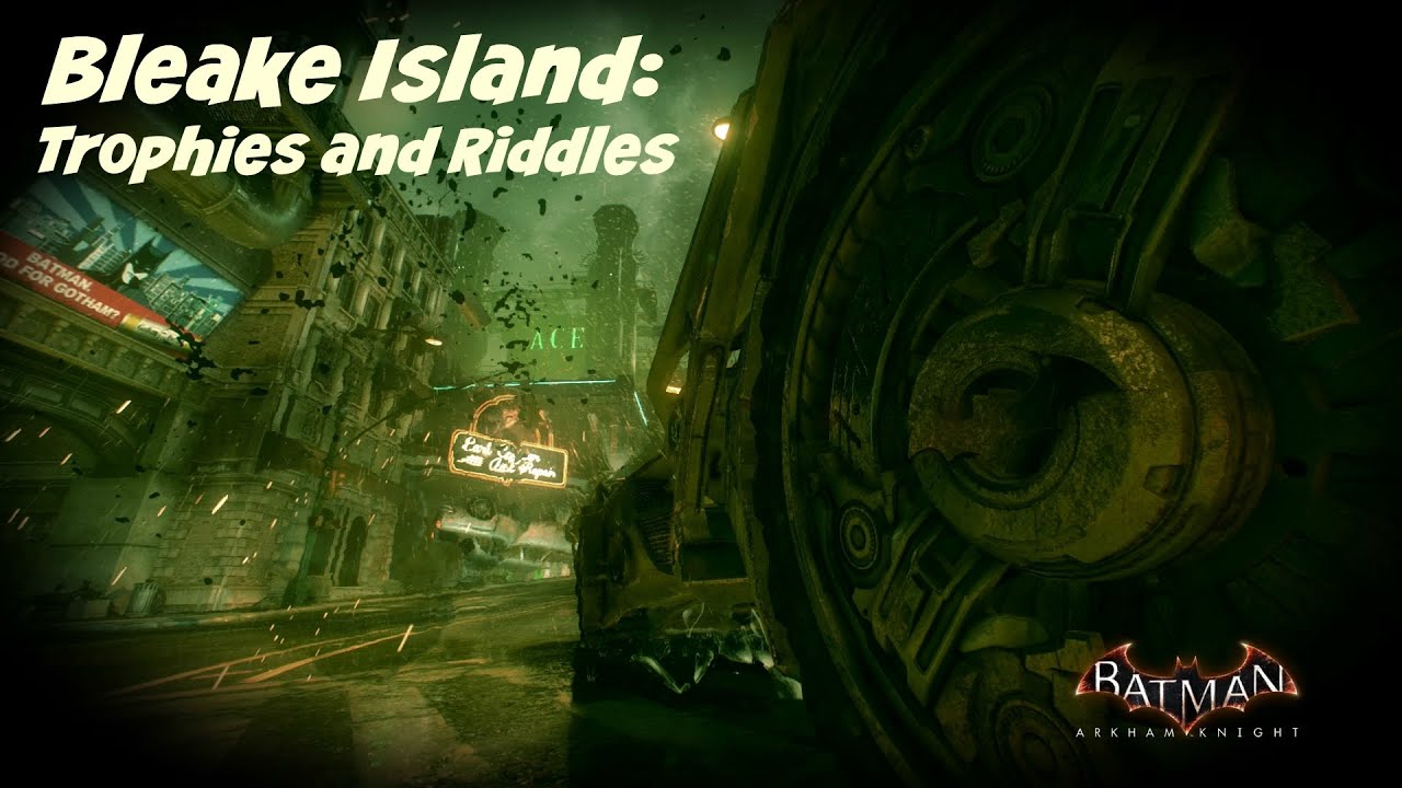 Bleake Island: Trophies and Riddles - Batman Arkham Knight Prt. 4 - YouTube