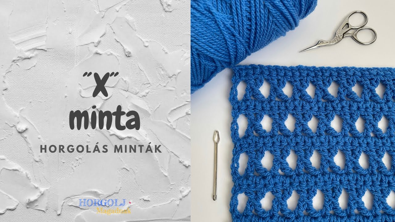 X horgolás minta / Horgolás minták - YouTube