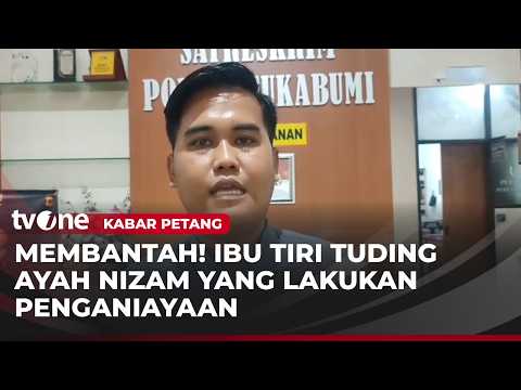 Ibu Tiri Nizam Bantah Dirinya Menganiaya Anak Tirinya hingga Meninggal | Kabar Petang