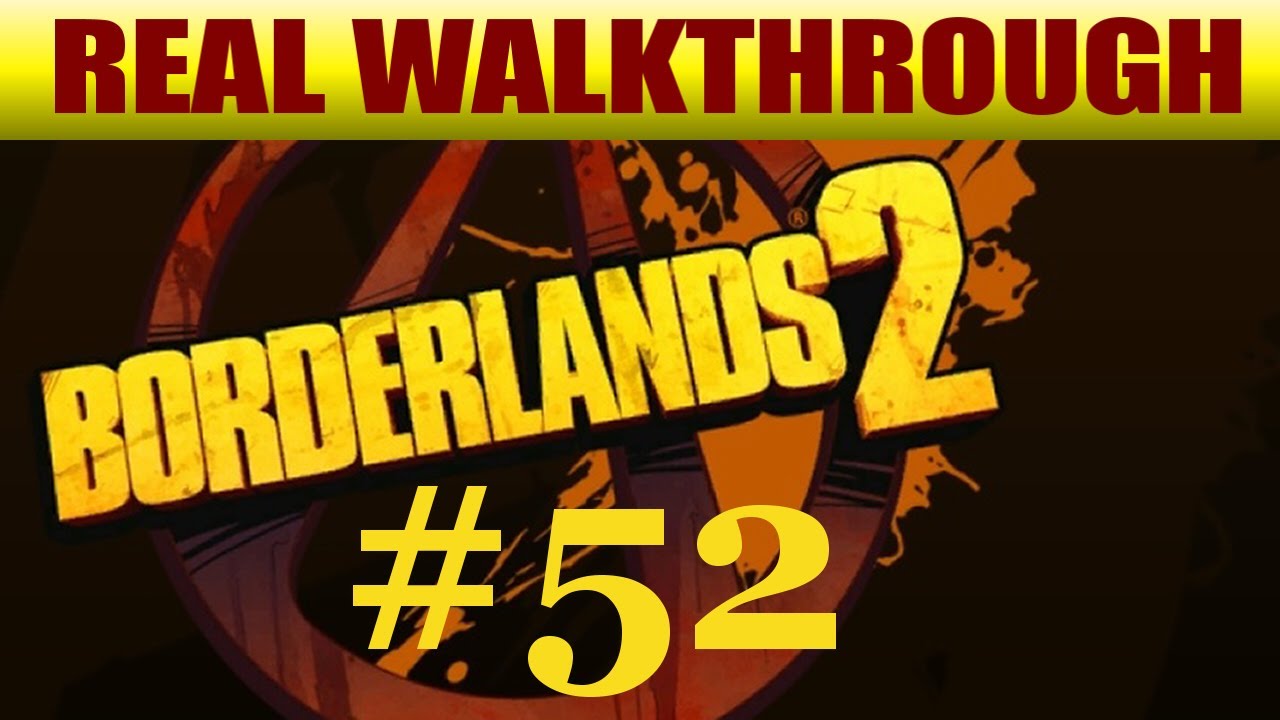 Borderlands 2 Walkthrough Part 52: Splinter Group 2 - YouTube