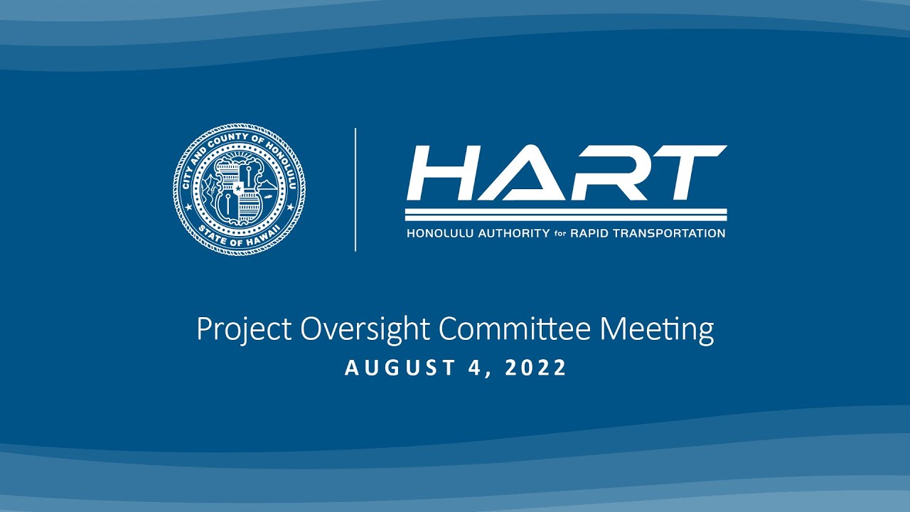 HART Project Oversight Committee Meeting | August 4, 2022 - YouTube