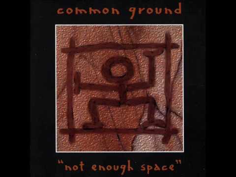 Common Ground – Not Enough Space – CD (Album), 1997 [r6563954] | Discogs