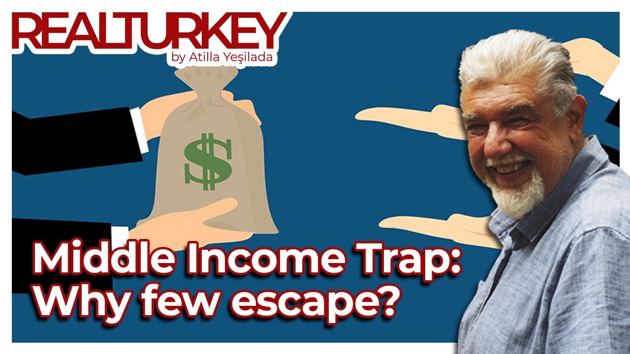 Middle Income Trap: Why few escape? | Real Turkey - YouTube