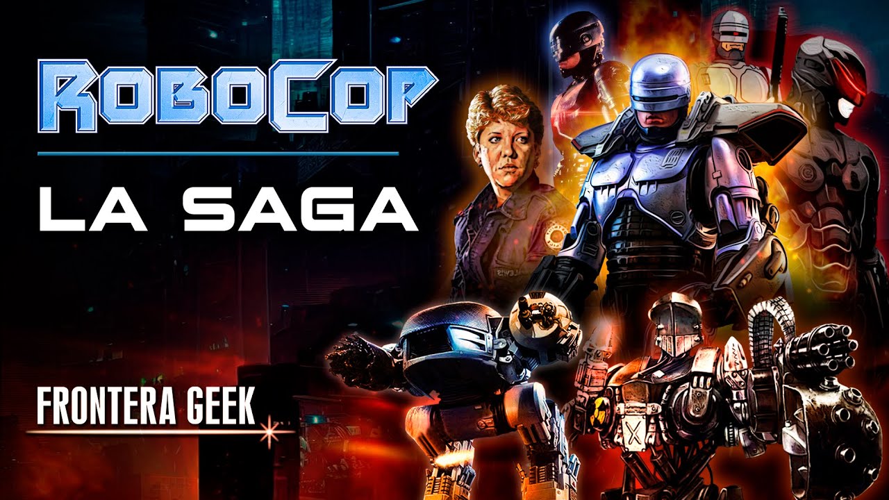 ROBOCOP - LA SAGA | Historia Completa y Resumen de Películas, Series y ...