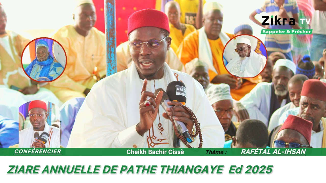 Wakhtan Cheikh Bachir Cissè Si Rafétal (Al-Ihsan)- Ziare PATHE ...