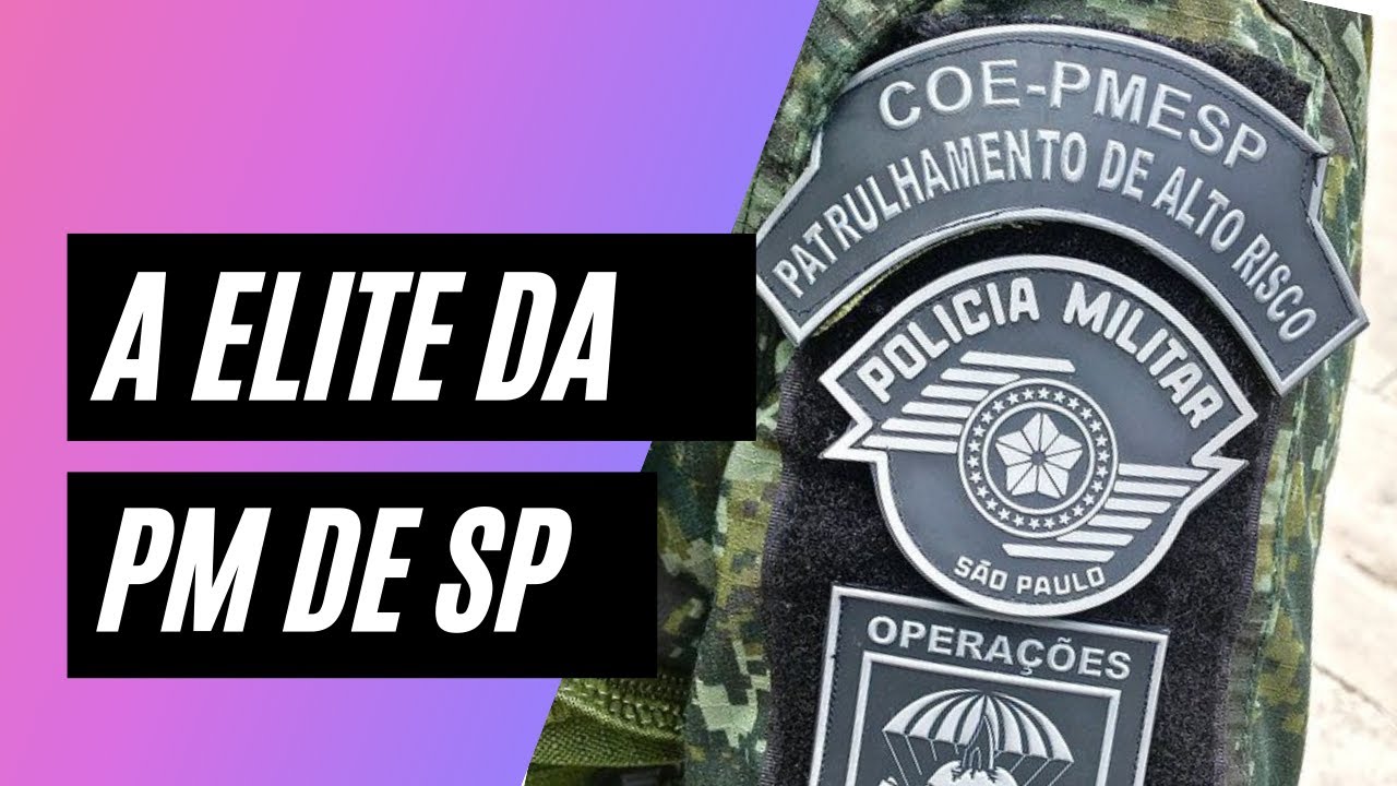 🔴 ROTA | GATE | GARRA | COE | GER | GOE - PM SP BATALHÕES ESPECIAIS ...