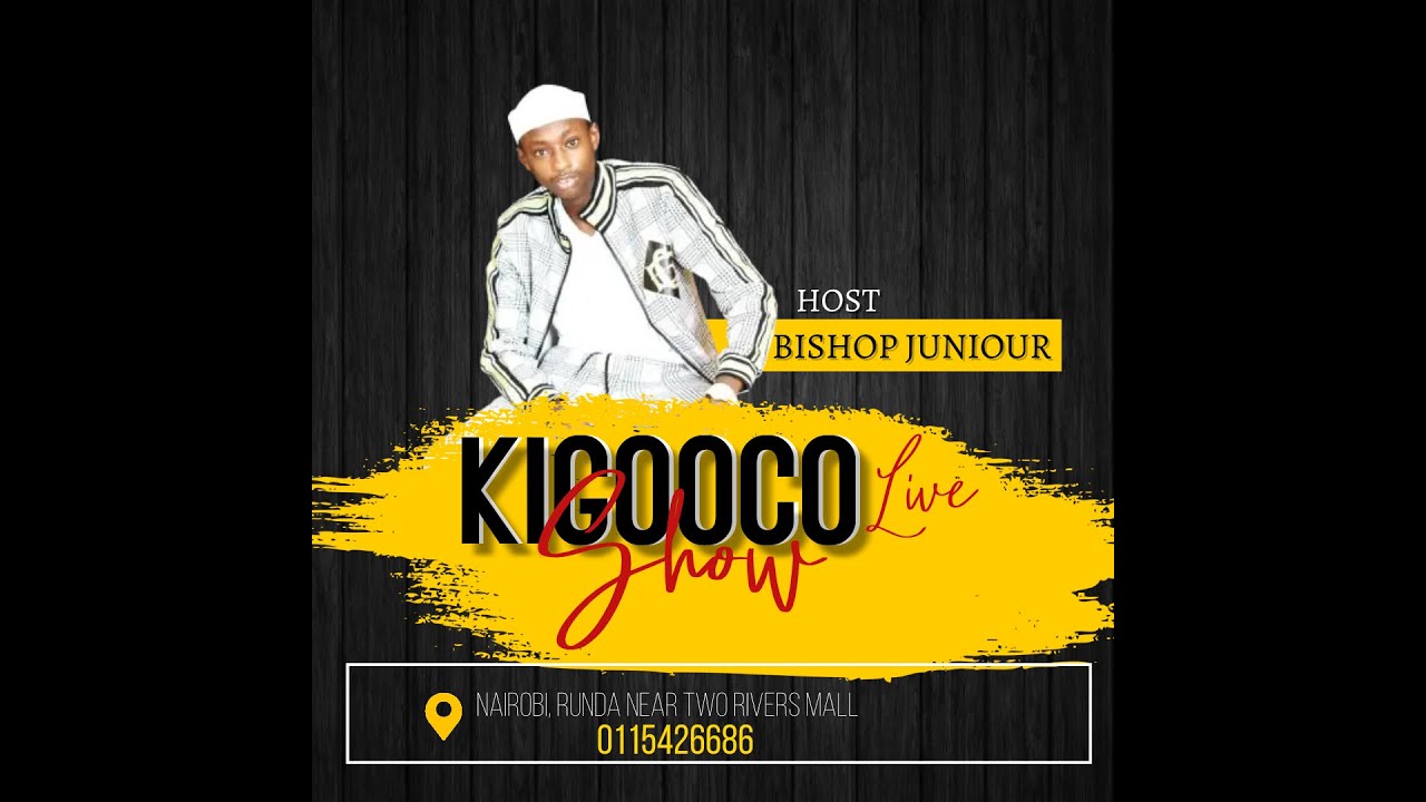 KIGOOCO LIVE SHOW hosted By BISHOP JUNIOR @ISRAEL TRAVERSE ...