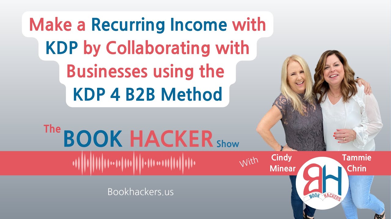 Make a Recurring Income with KDP by Collaborating with Businesses using the KDP 4 B2B Method ...