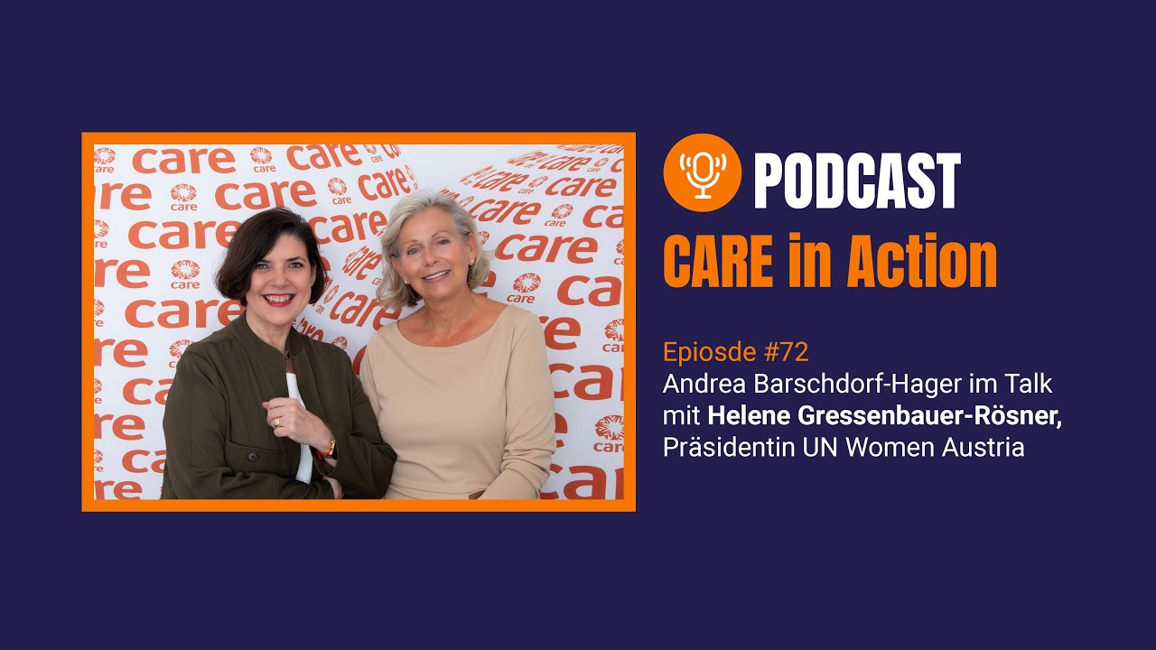 CARE in Action: Mag. Helene Gressenbauer-Rösner, Präsidentin UN Women ...