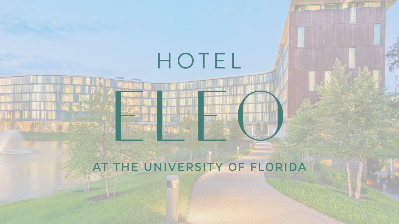 Introduction to Hotel ELEO at the University of Florida (V3) - YouTube