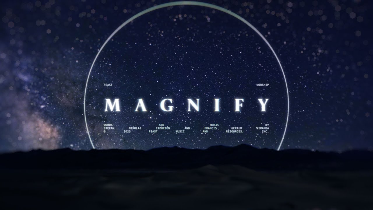Magnify - Feast Worship (Official Lyric Video) - YouTube