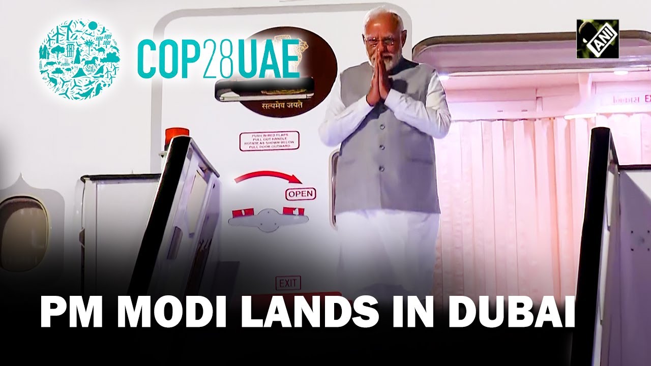PM Modi lands in Dubai for UNFCCC CoP 28 - YouTube