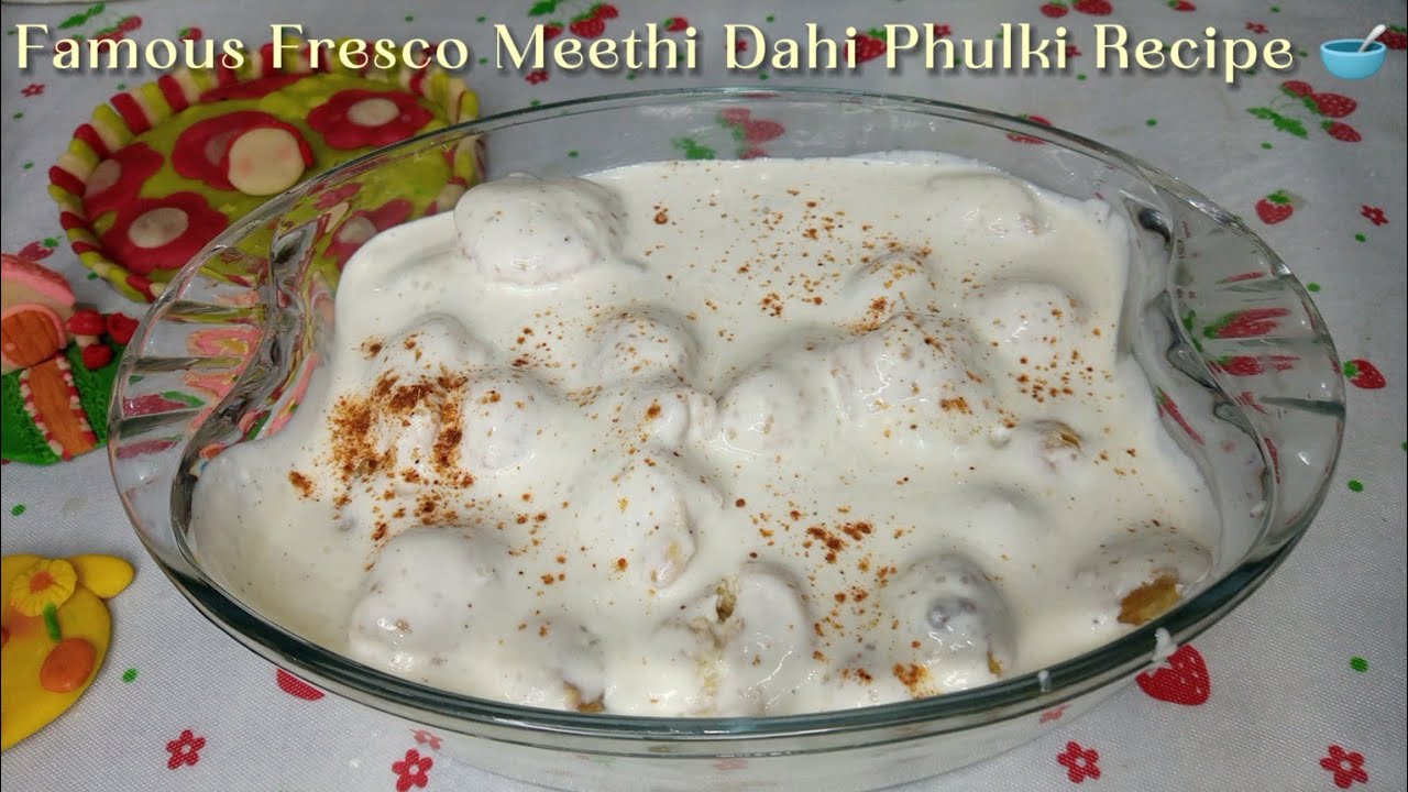 Karachi Famous Fresco Meethi Dahi Phulki Ramadan Special Recipe ...